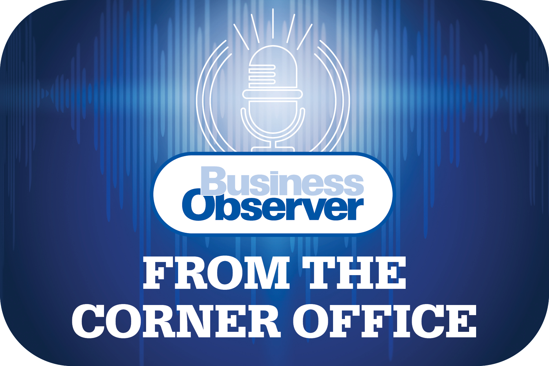 From the Corner Office | Business Observer